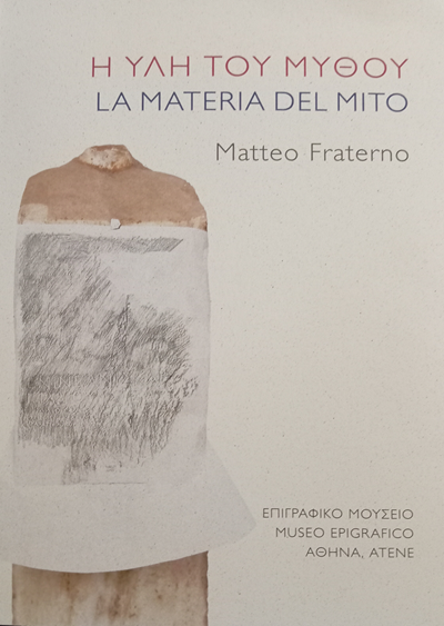 Epigraphic Museum-Exhibition Catalogue| The Matter of Myth, Matteo ...